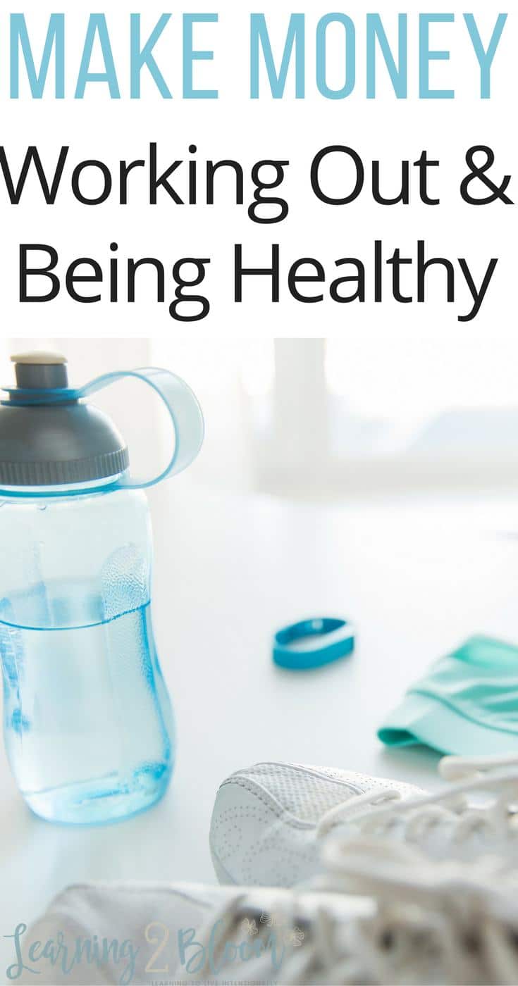 Make Money while Working Out & Being Healthy - Learning2Bloom