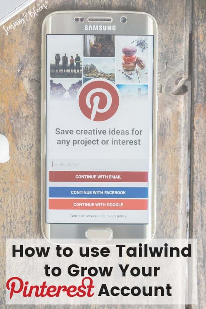 How to Use Tailwind to Grow Your Pinterest Account - Learning2Bloom